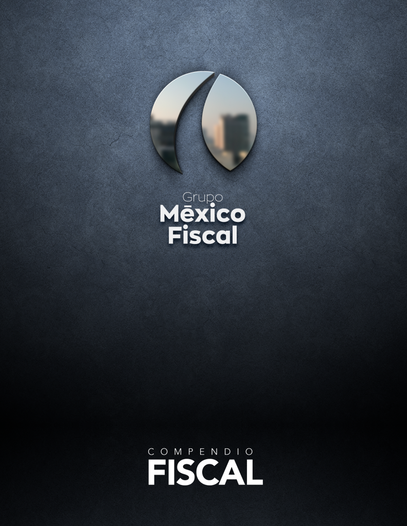 Compendio Fiscal Correlacionado - Mensual - Grupo México Fiscal